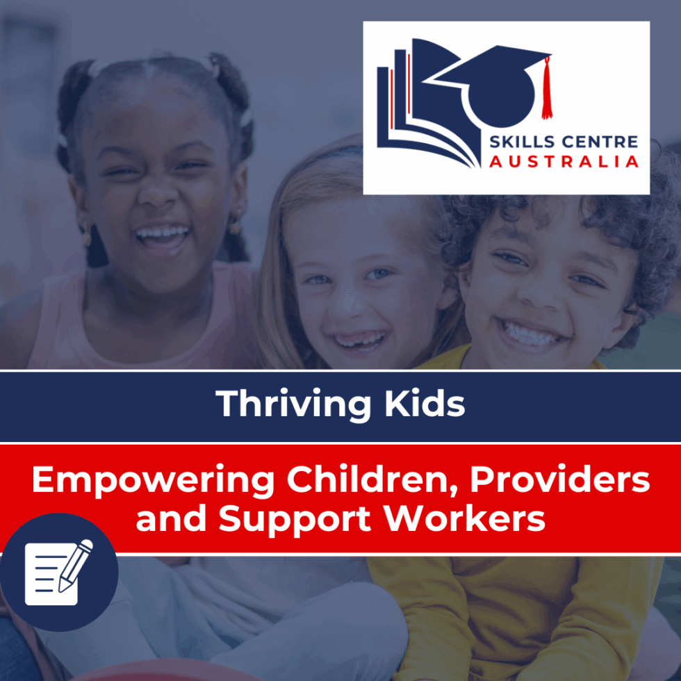 Thriving Kids Explained - Skills Centre Australia